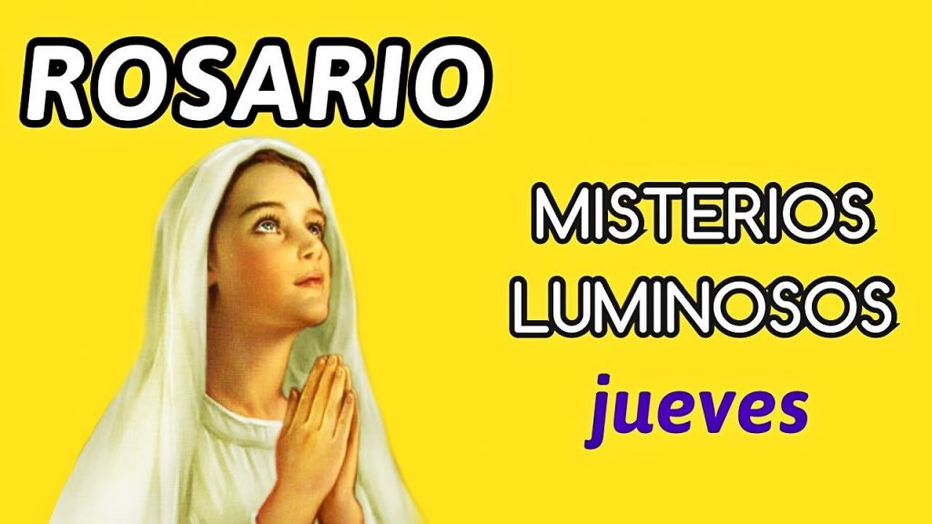 LOS MISTERIOS LUMINOSOS DEL SANTO ROSARIO (JUEVES)